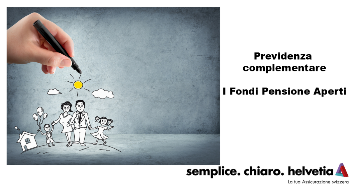 Previdenza complementare: i Fondi Pensione Aperti | Helvetia